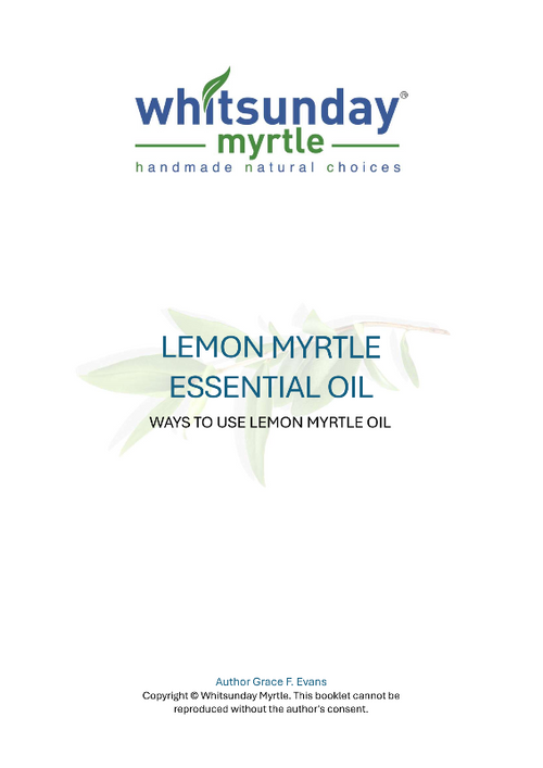 Ways To Use Lemon Myrtle Essential Oil eBook | Whitsunday Myrtle